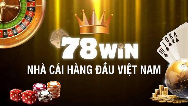 78WIN Bet | Link Vào Nhà Cái 78WIN Chính Thức Mới Nhất 2022